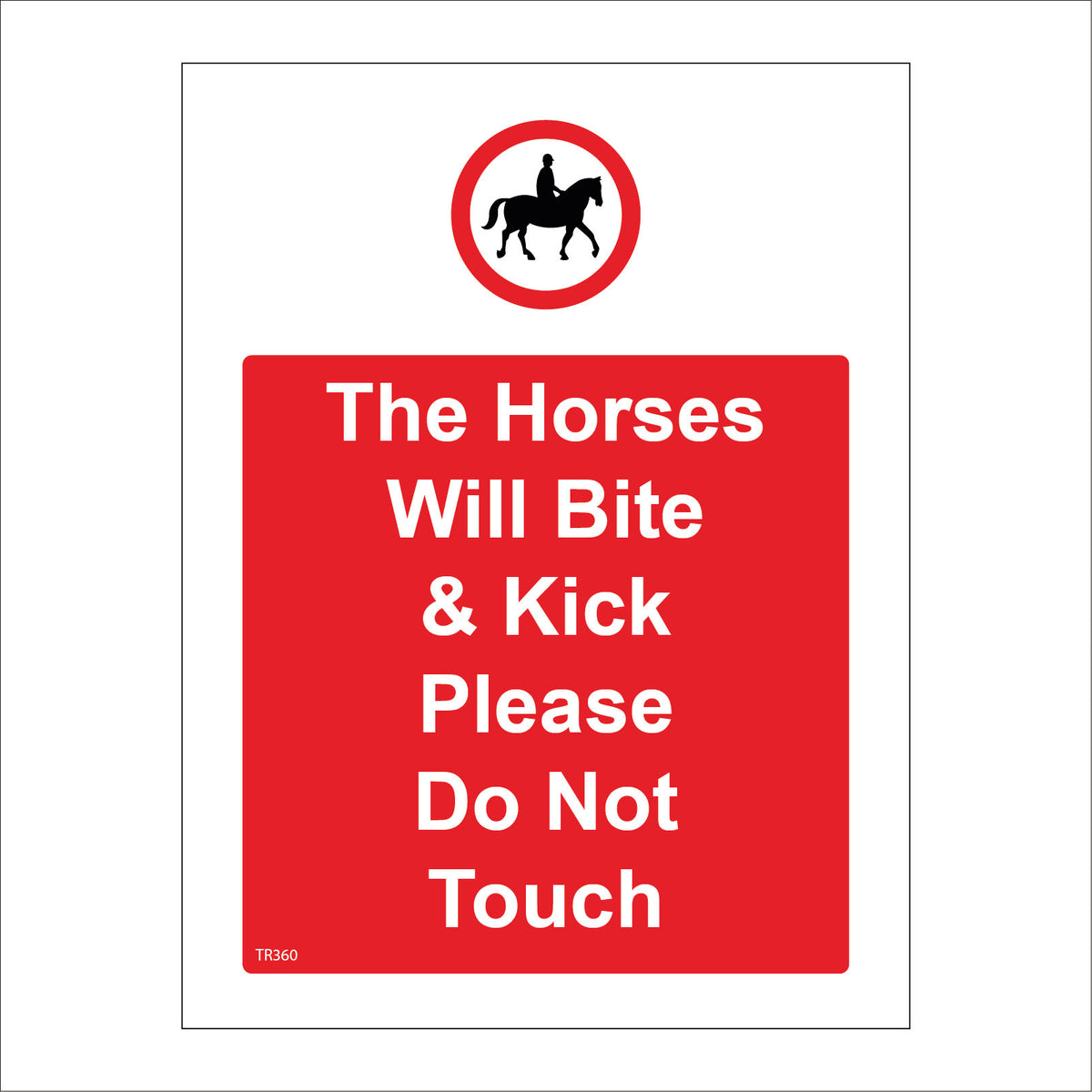 The Horses Will Bite & Kick Please Do Not Touch Sign with Circle Person Horse – PWDirect