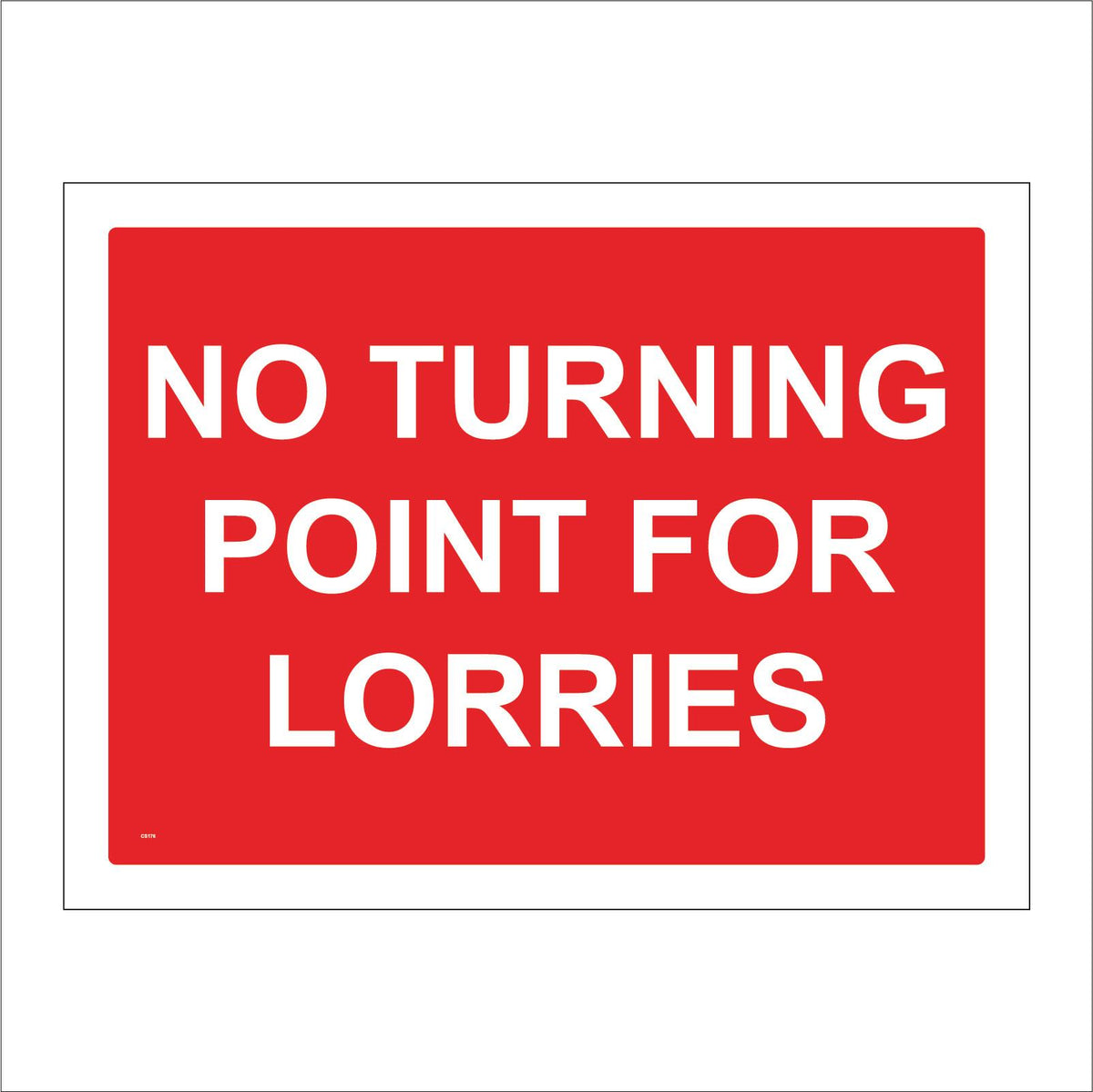 No Turning Point For Lorries Sign – PWDirect