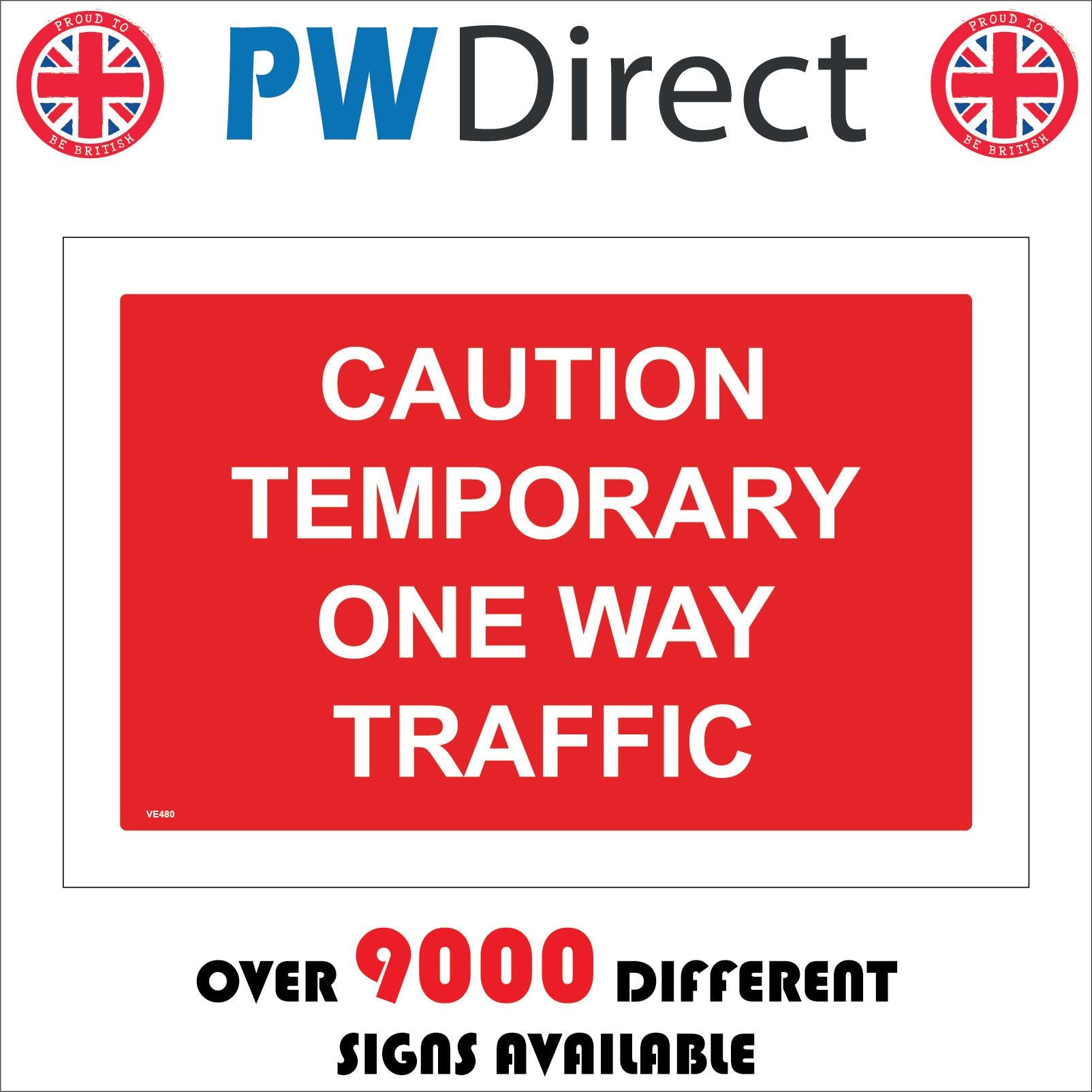 Caution Temporary One Way Traffic – PWDirect