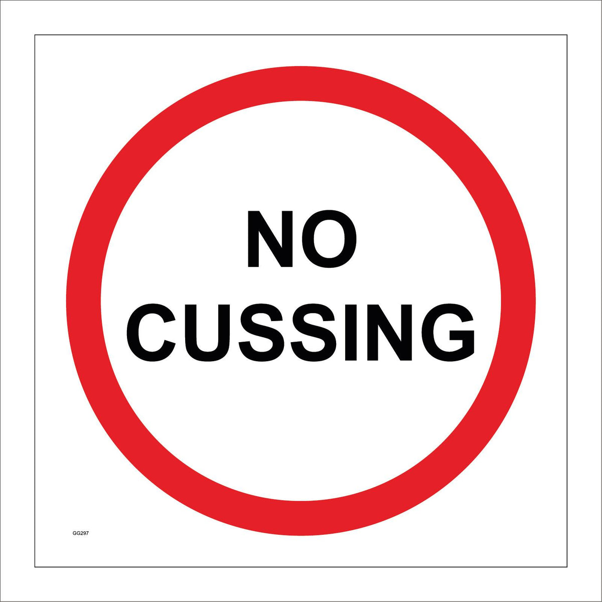 No Cussing Swearing Indecent Vulgar Foul Language Indecent – PWDirect