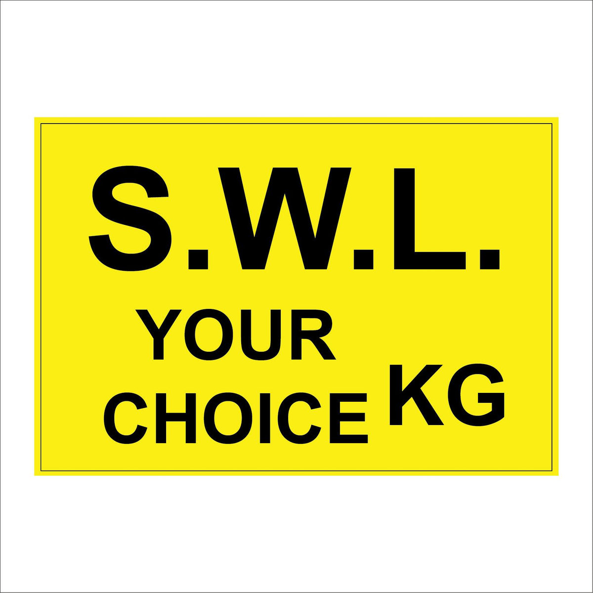 SWL Your Choice KG Load Limit Safe Working Load Custom – PWDirect