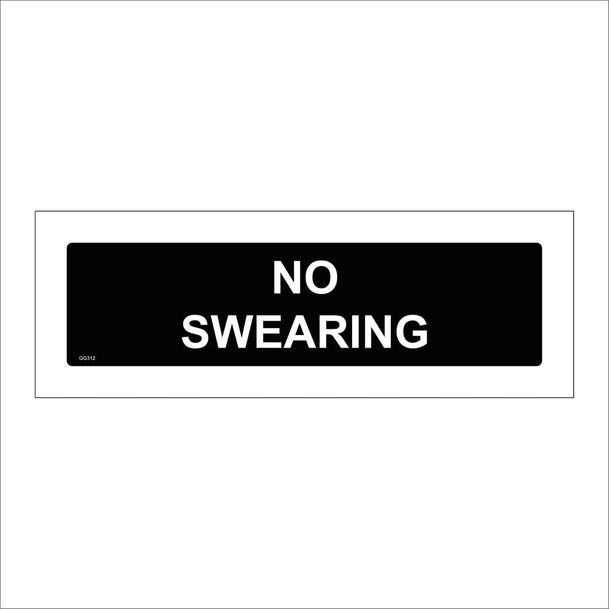No Swearing Banned Prohibited Refrain White on Black – PWDirect