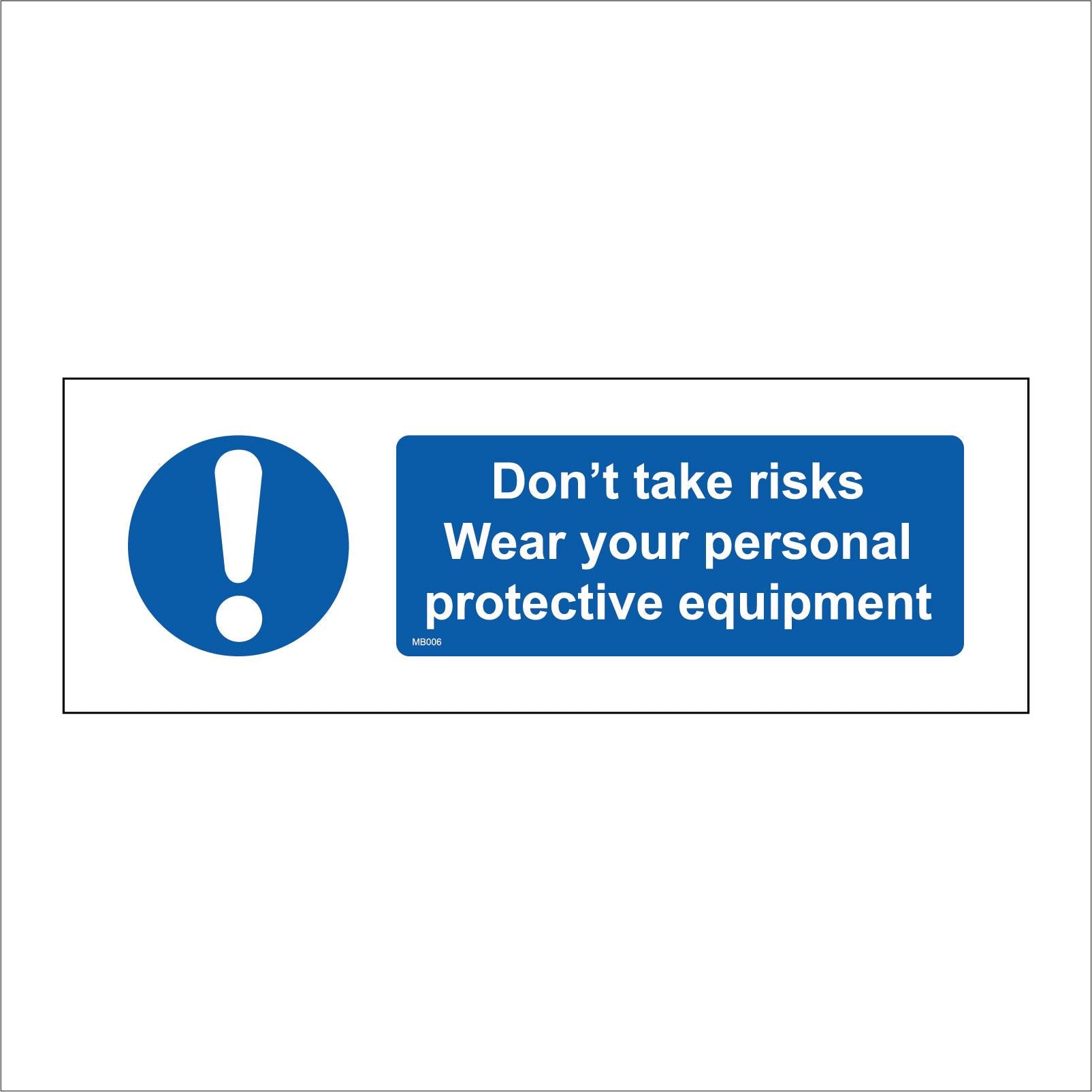 Dont Take Risks Wear Your Personal Protective Equipment – PWDirect