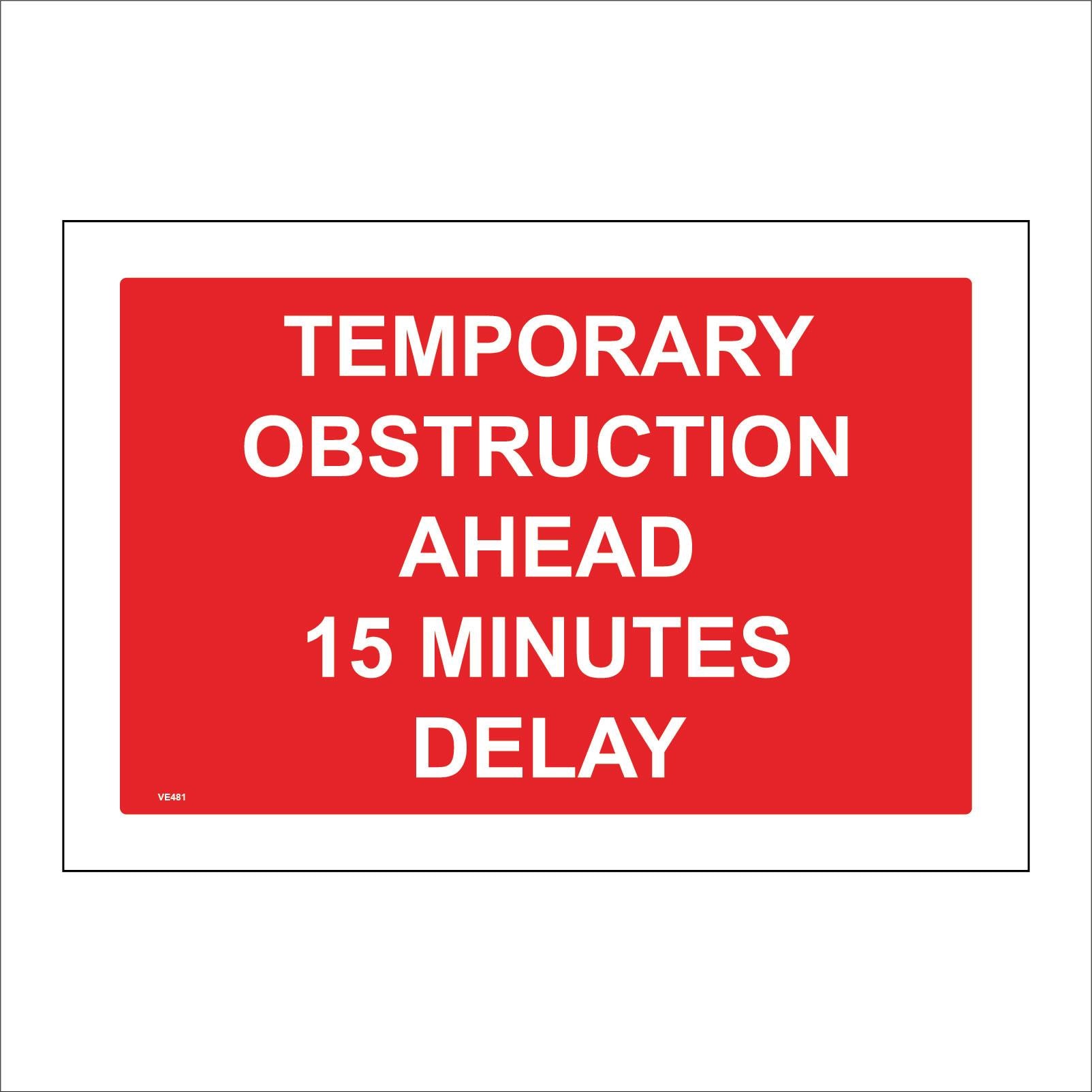 Temporary Obstruction Ahead 15 Minutes Delay – PWDirect