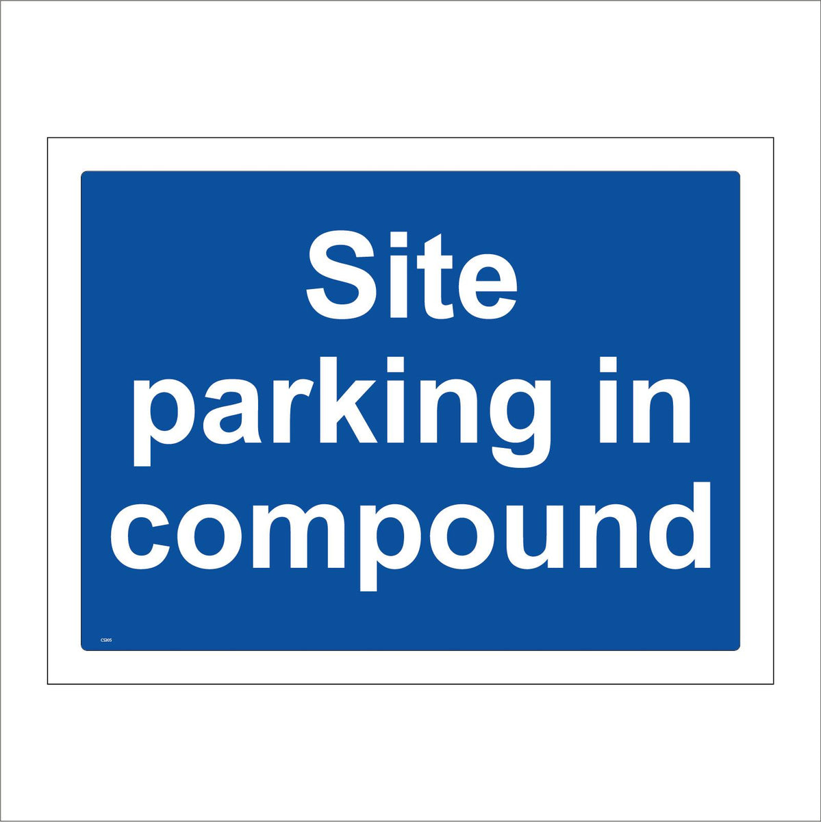 Site Parking In Compound Sign – PWDirect