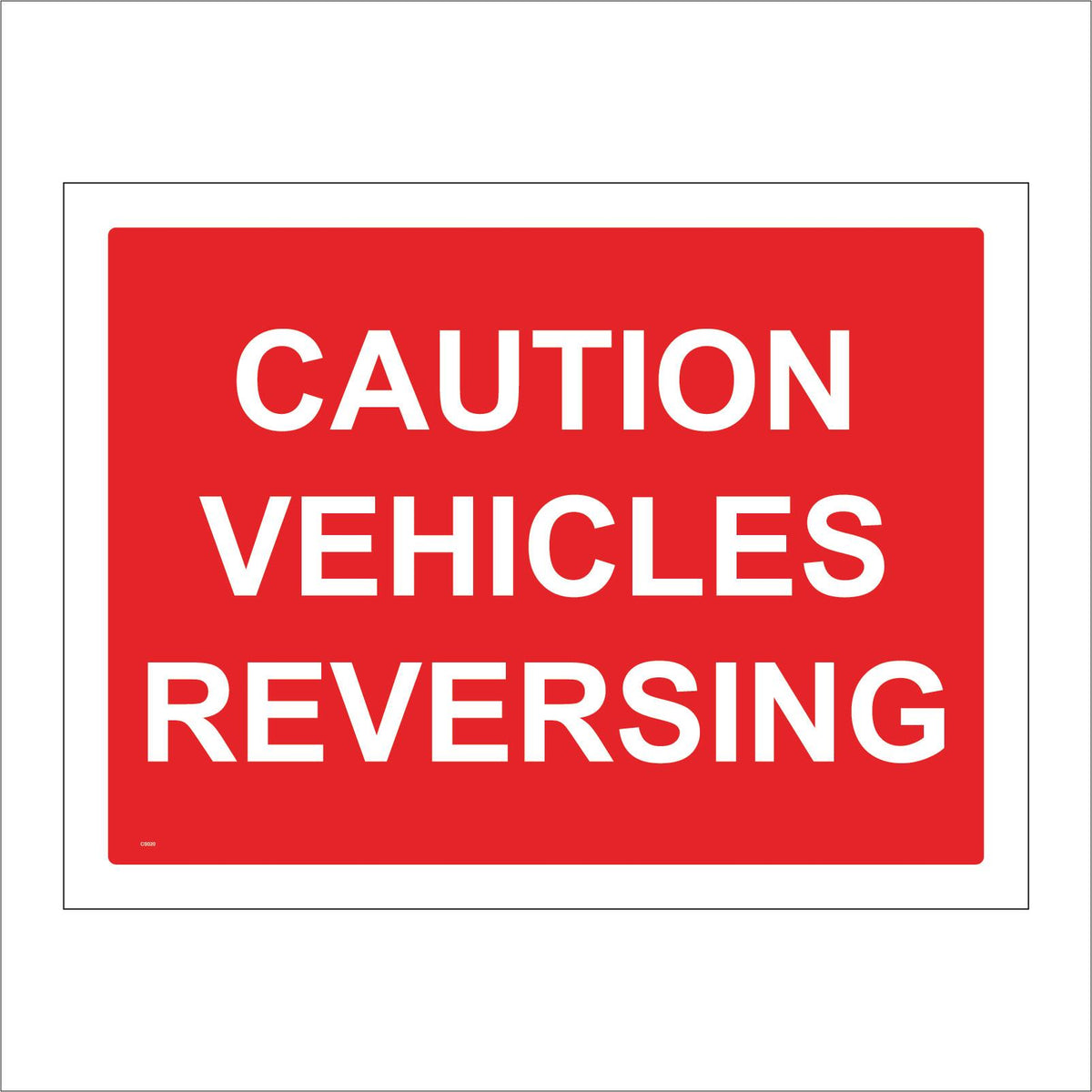 Caution Vehicles Reversing Sign – PWDirect