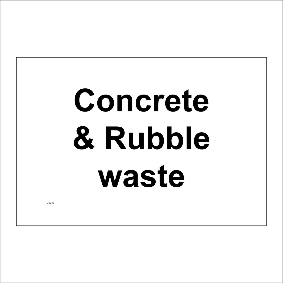 Concrete & Rubble Waste Sign – PWDirect
