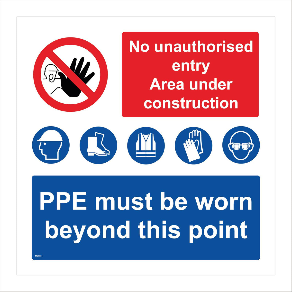 No Unauthorised Entry Area Under Construction PPE Worn – PWDirect
