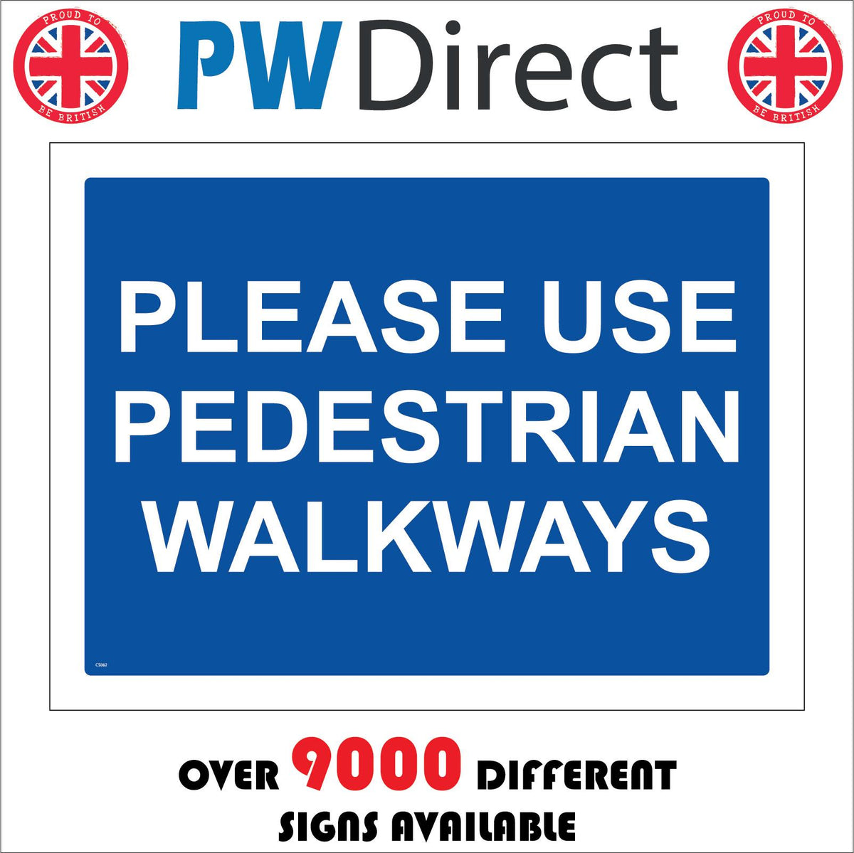 Please Use Pedestrian Walkways Sign – PWDirect