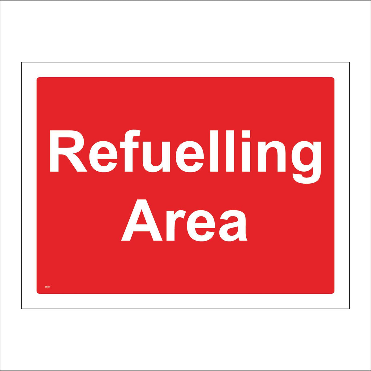 Refuelling Area Sign – PWDirect