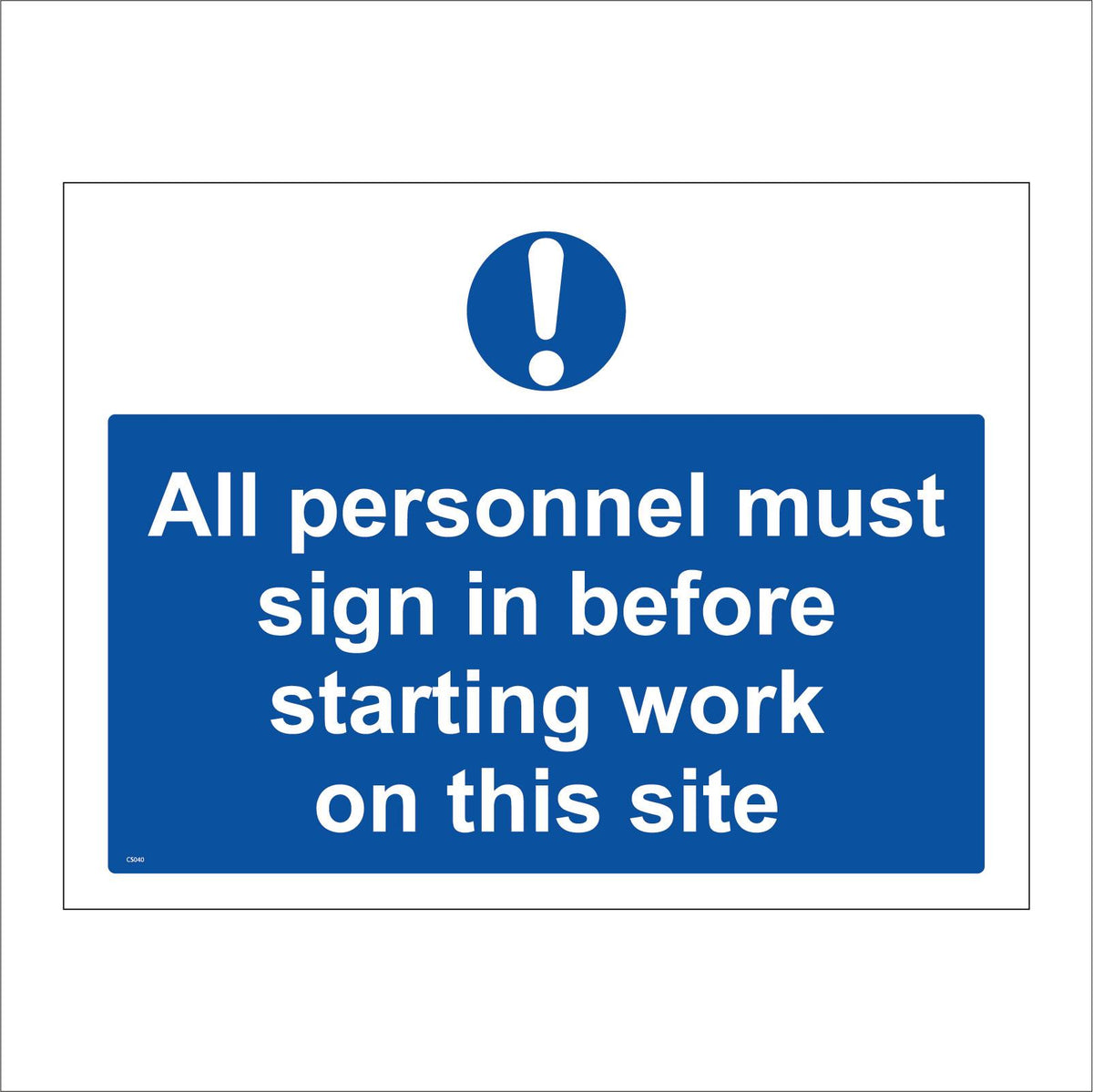 All Personnel Must Sign In Before Starting Work On This Site Sign with ...