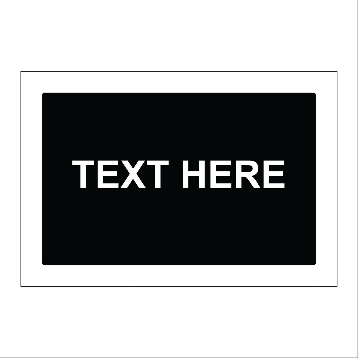 Bespoke Text Sign Your Text Here Sign, CM973 – PWDirect