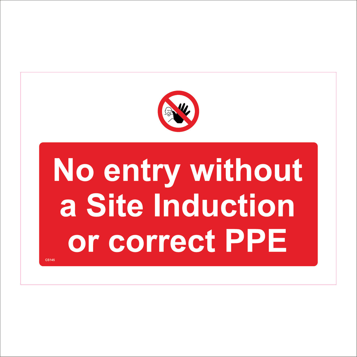 No Entry Without A Site Induction Or Correct Ppe Sign with Circle Face ...
