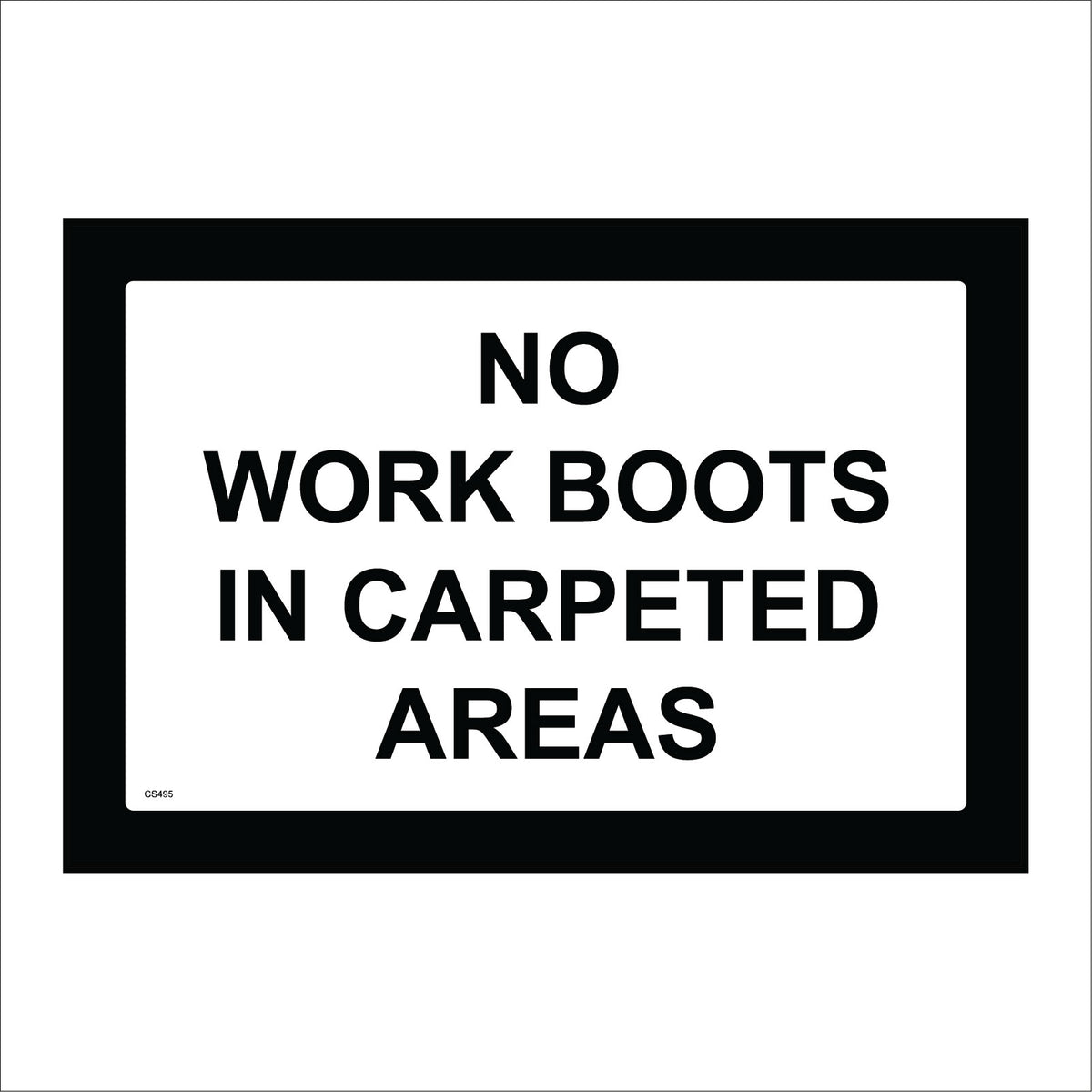 No Work Boots In Carpeted Area Dirt Respect Spaces – PWDirect