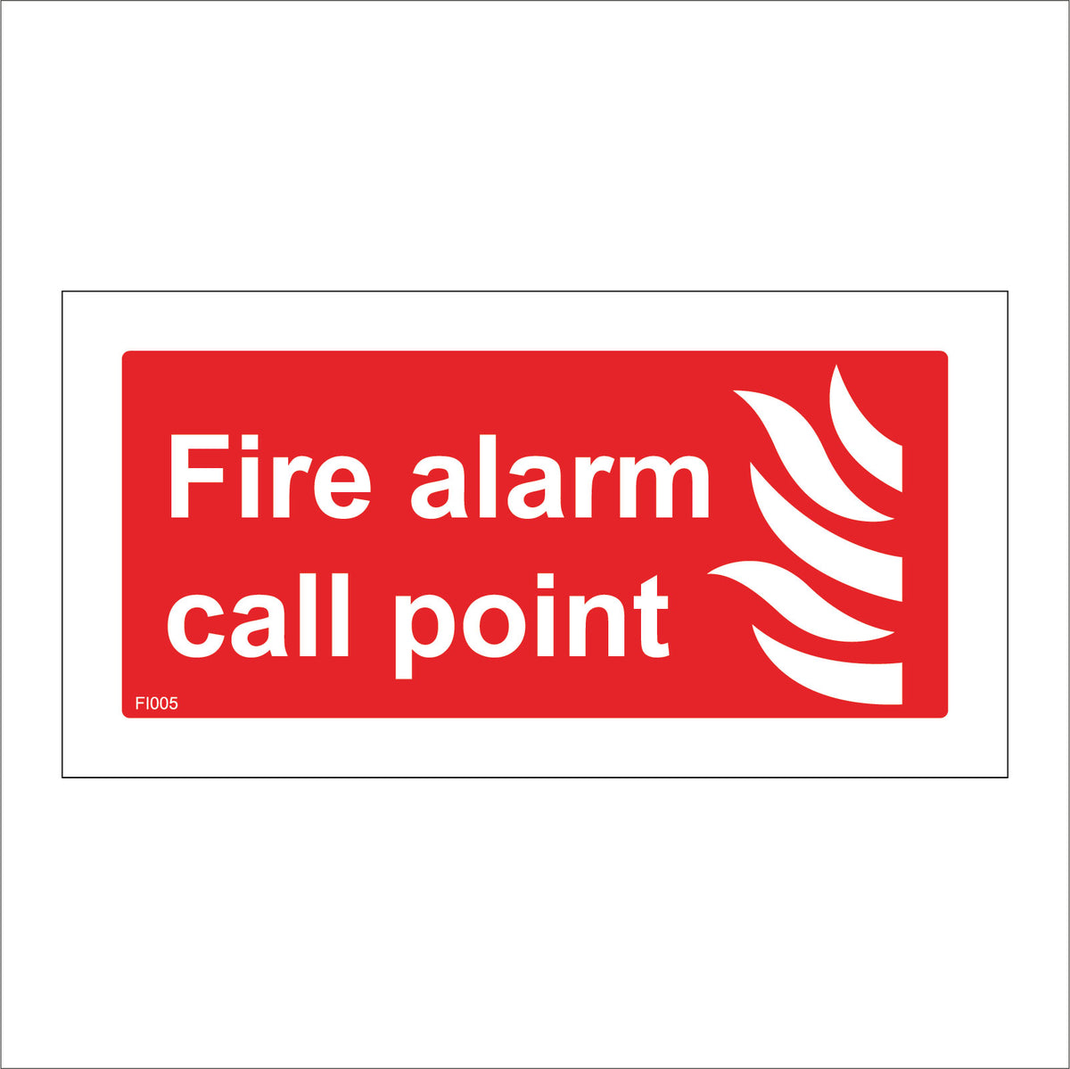 Fire Alarm Call Point Sign with Fire – PWDirect