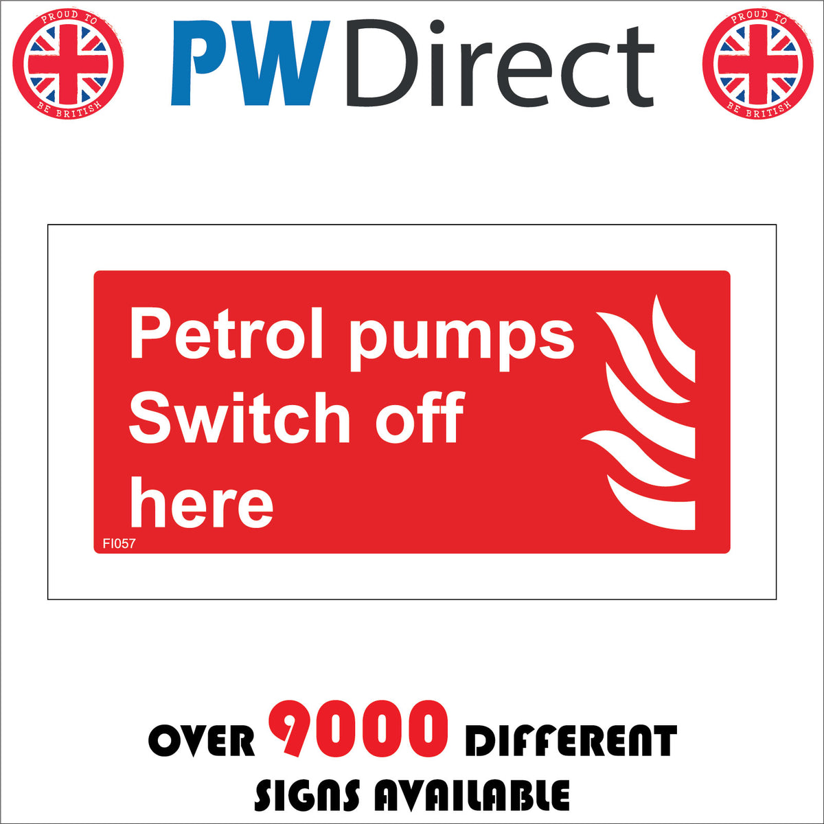 Petrol Pumps Switch Off Here Sign with Fire – PWDirect