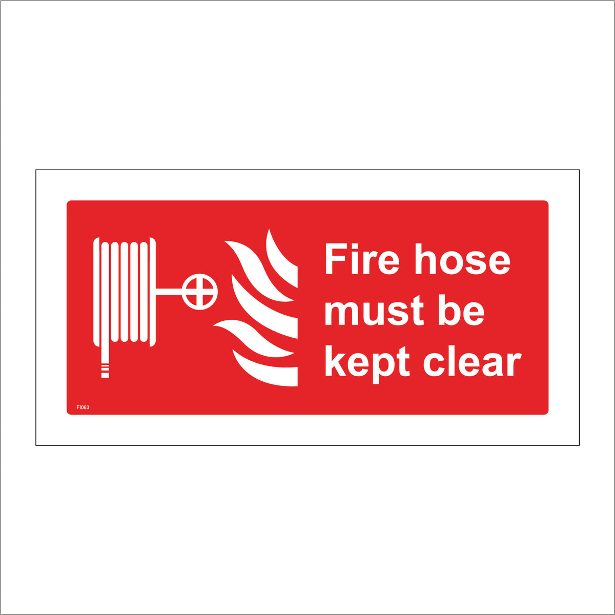Fire Hose Must Be Kept Clear Sign with Hose Fire – PWDirect
