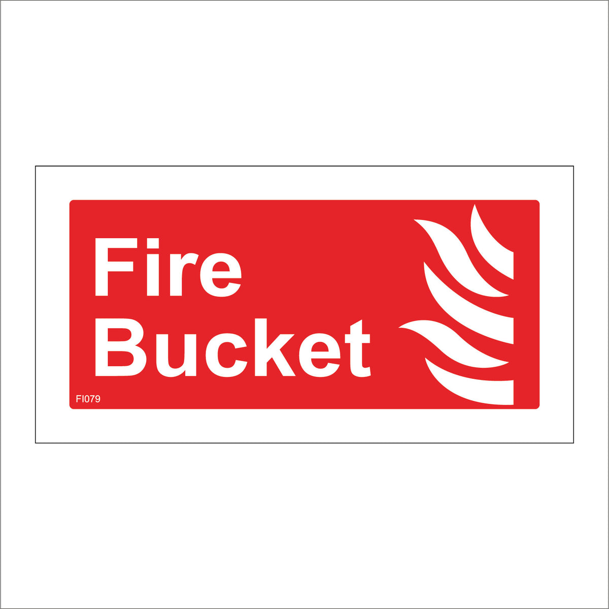 Fire Bucket Sign with Fire – PWDirect