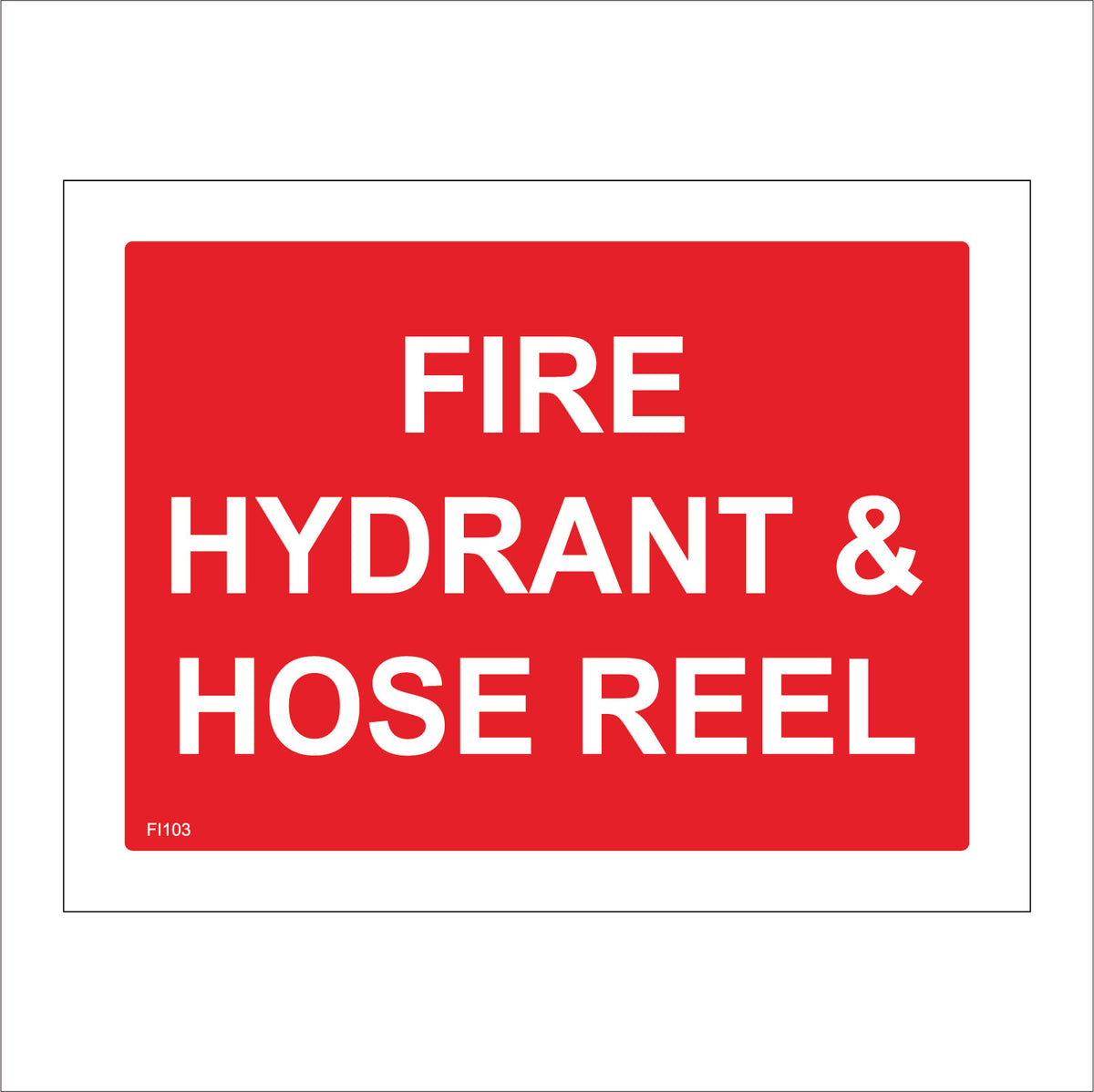 Fire Hydrant & Hose Reel Sign – PWDirect