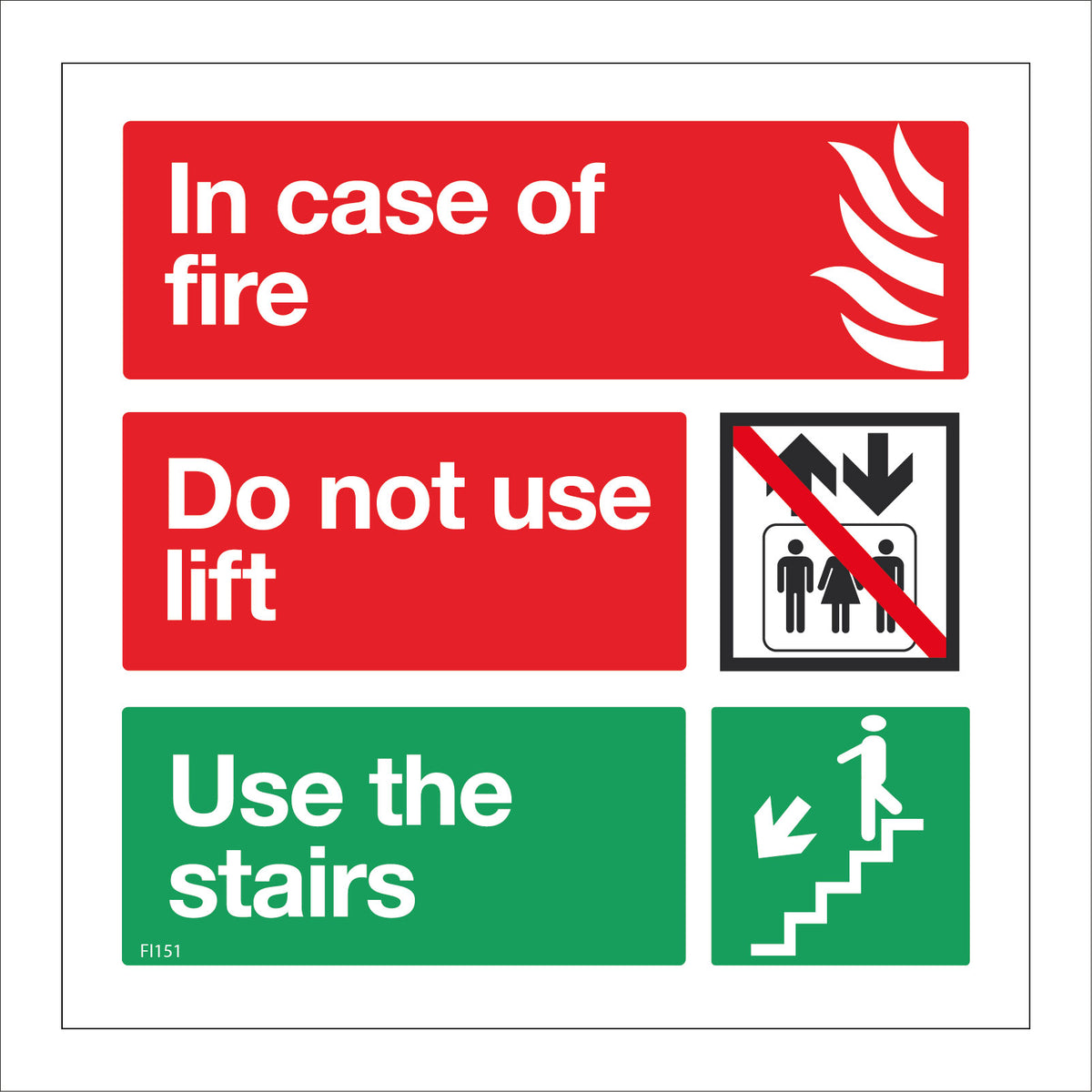 In Case Of Fire Do Not Use Lift Use The Stairs Sign with Fire Lift ...