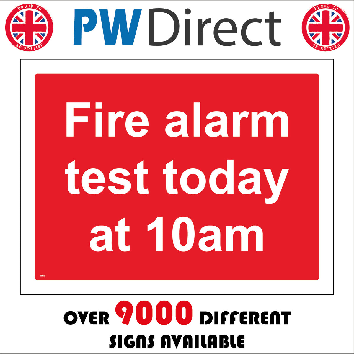 Fire Alarm Test Today At 10Am Sign – PWDirect