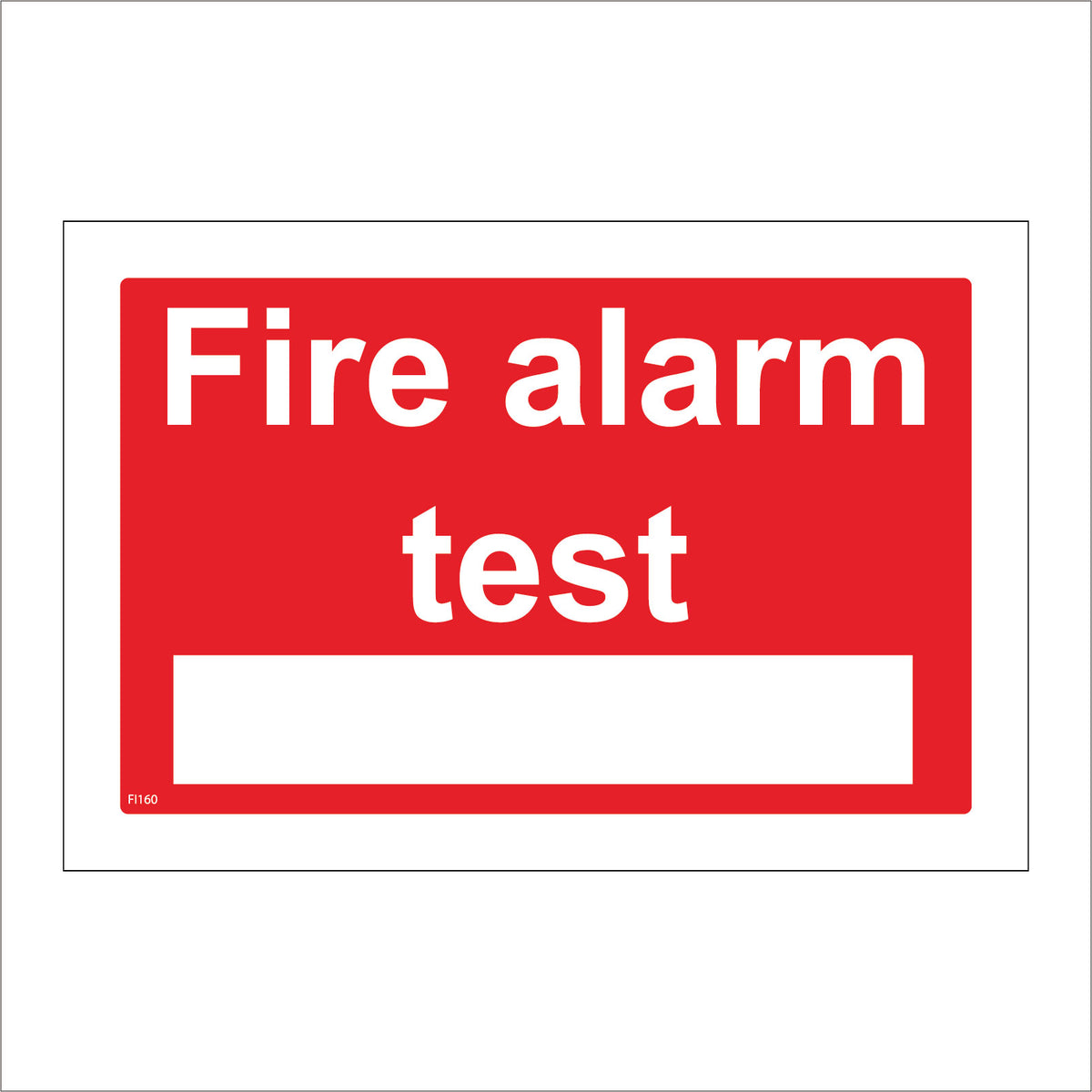 Fire Alarm Test Sign – PWDirect