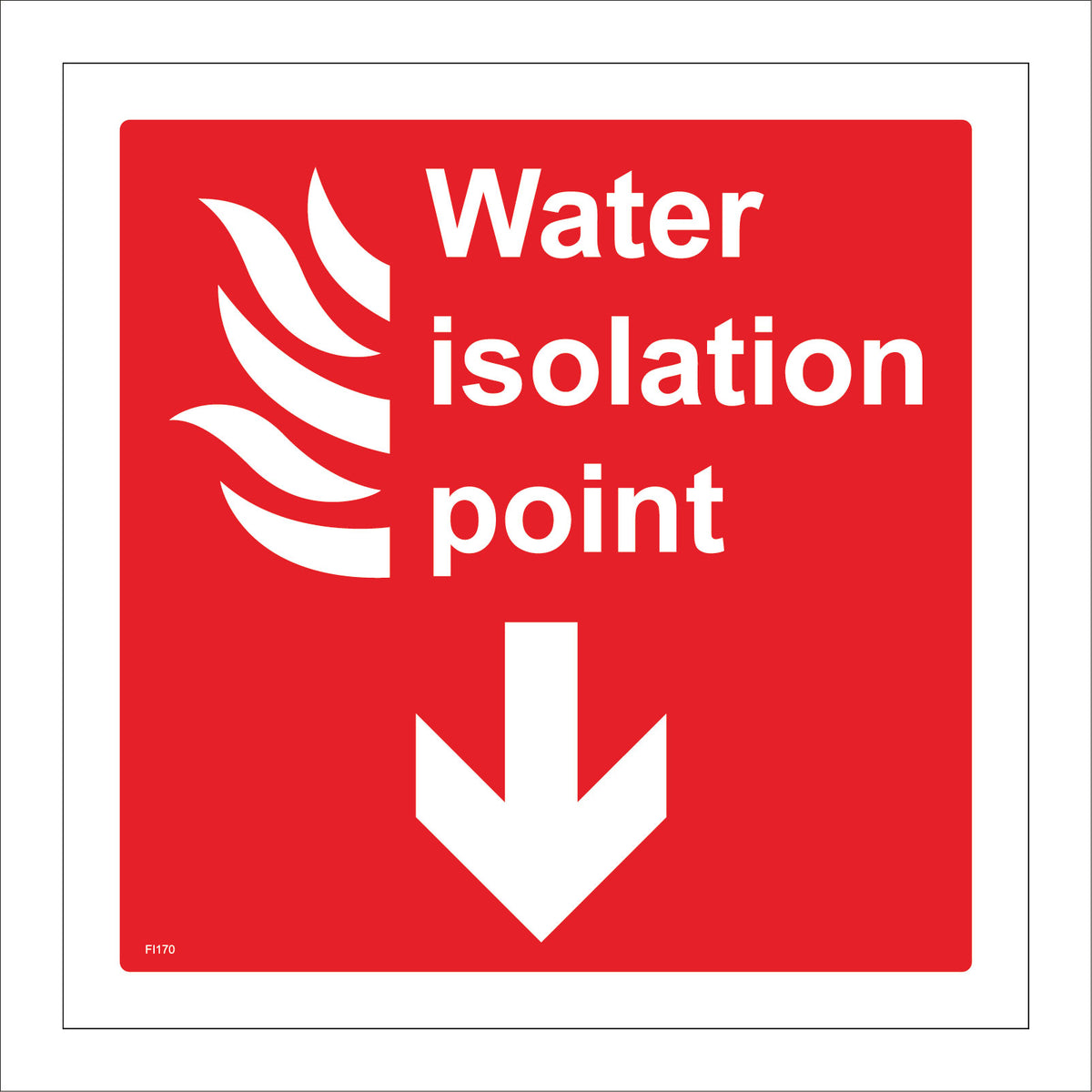 Water Isolation Point Sign with Fire Arrow Pointing Down – PWDirect