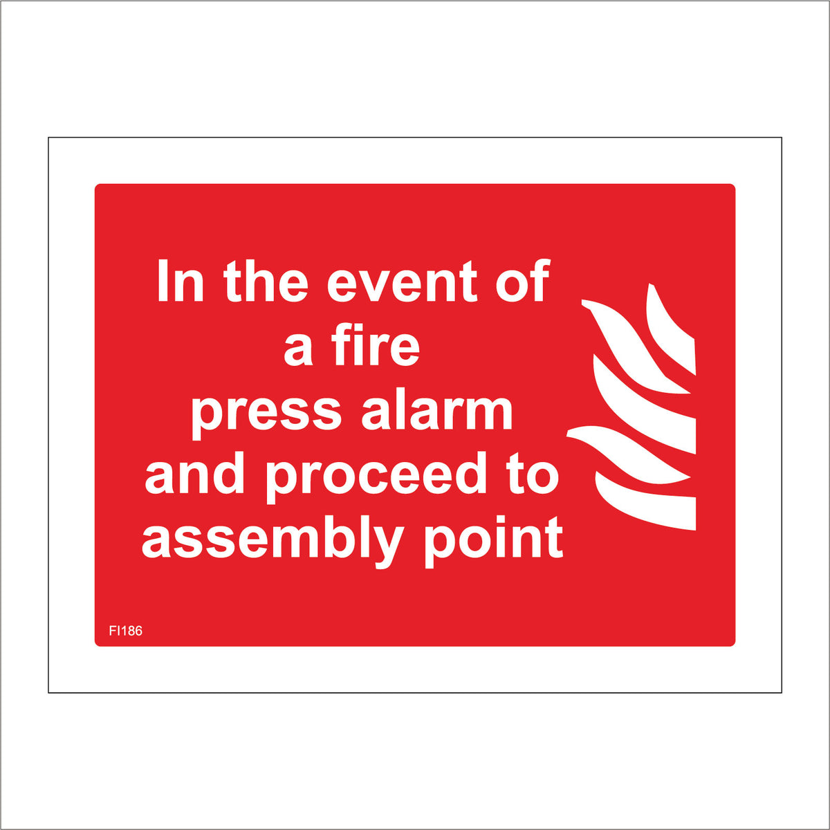 In The Event Of A Fire Press Alarm And Proceed To Assembly Point Sign ...