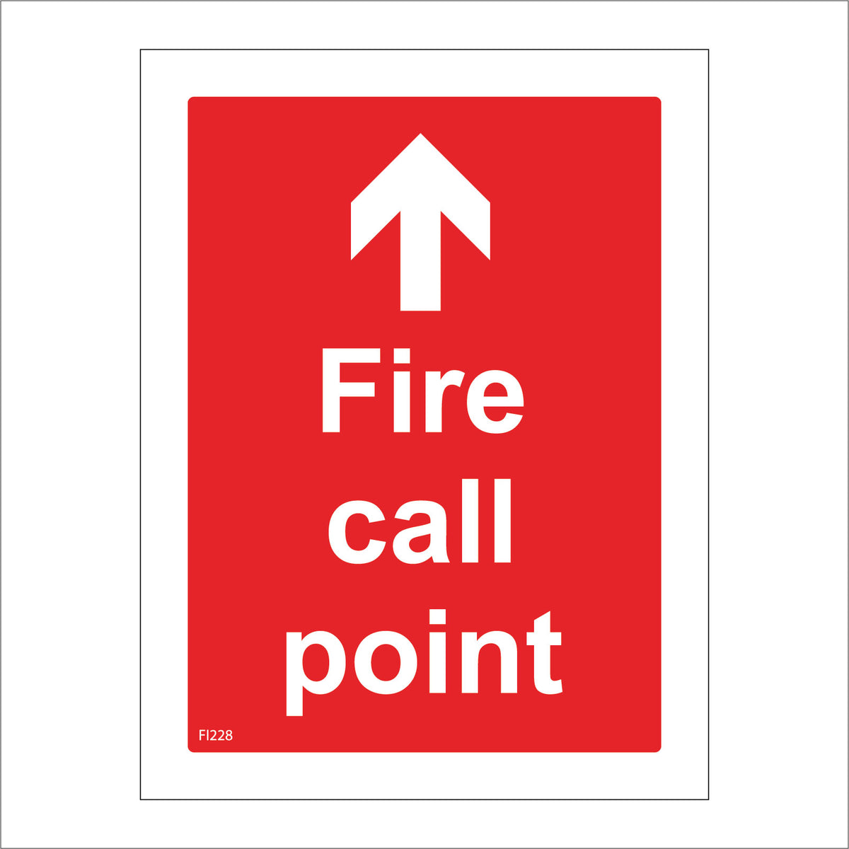 Fire Call Point Ahead Straight On Up Arrow – PWDirect