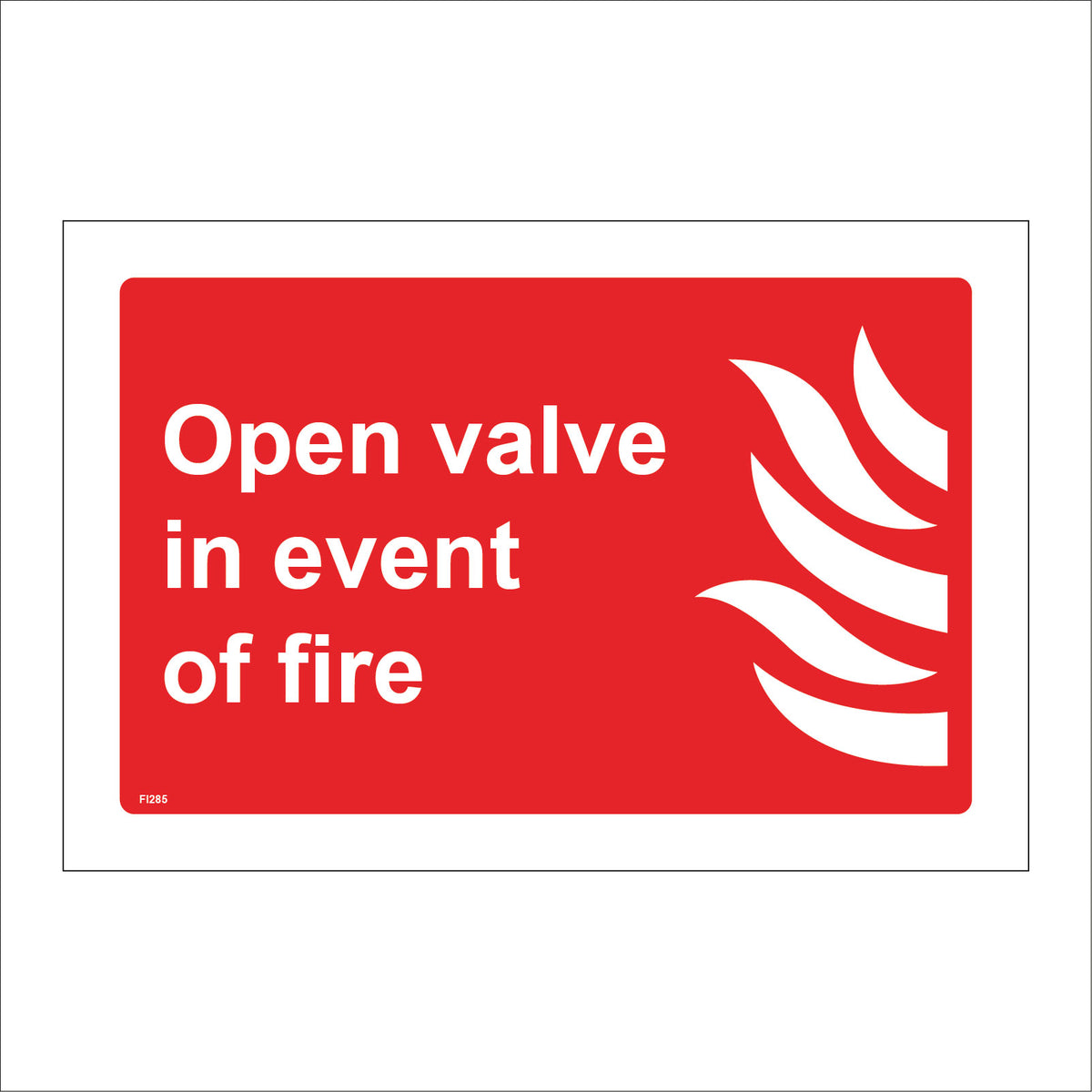 Open Valve In Event Of Fire – PWDirect