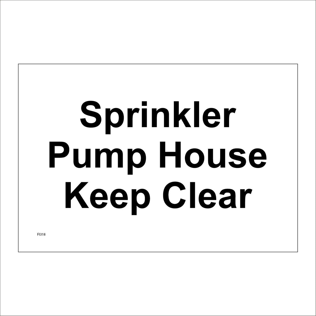 Sprinkler Pump House Keep Clear – PWDirect