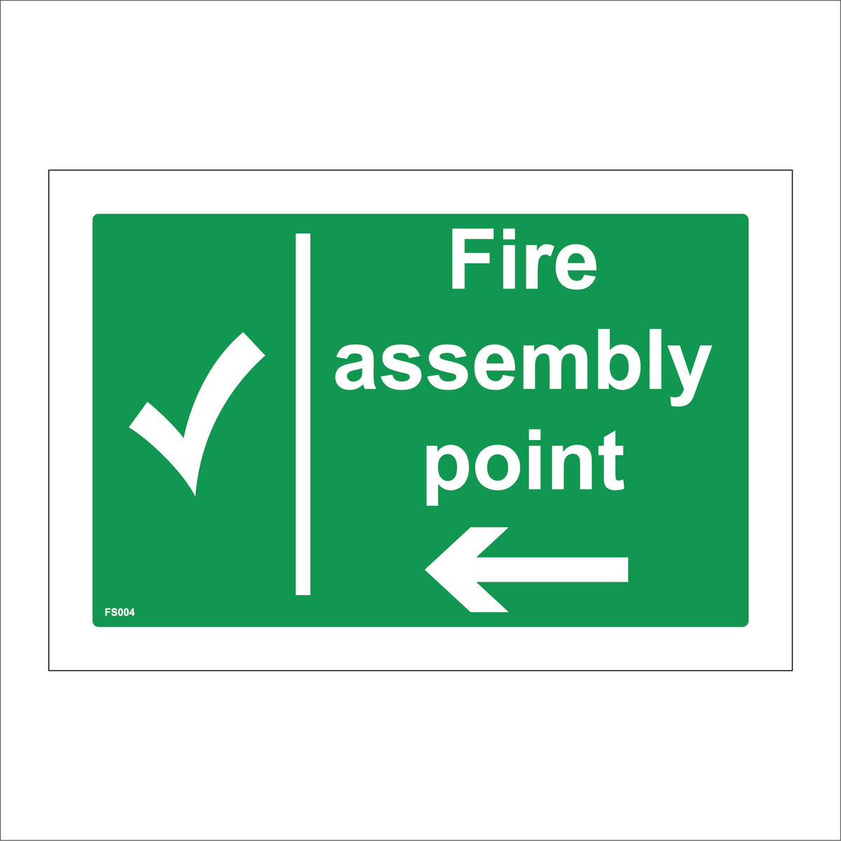 Fire Assembly Point Left Sign with Tick Arrow – PWDirect