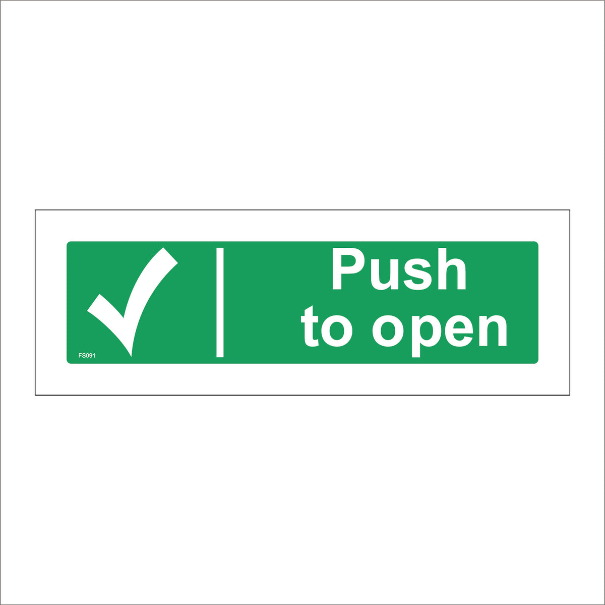 Push To Open Sign with Tick – PWDirect