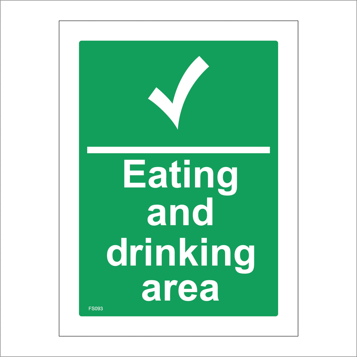 Eating And Drinking Area Sign with Tick – PWDirect