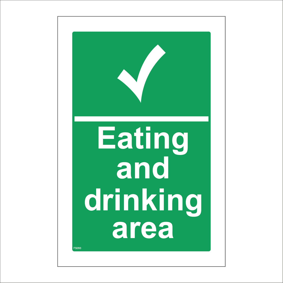 Eating And Drinking Area Sign with Tick – PWDirect