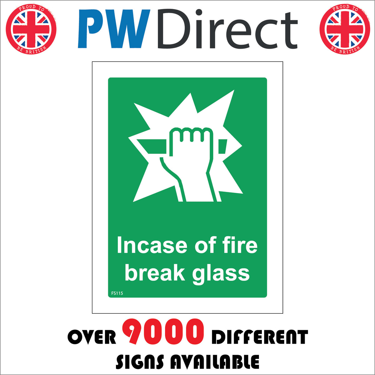 In Case Of Fire Break Glass Sign with Hand Bar Broken Glass – PWDirect