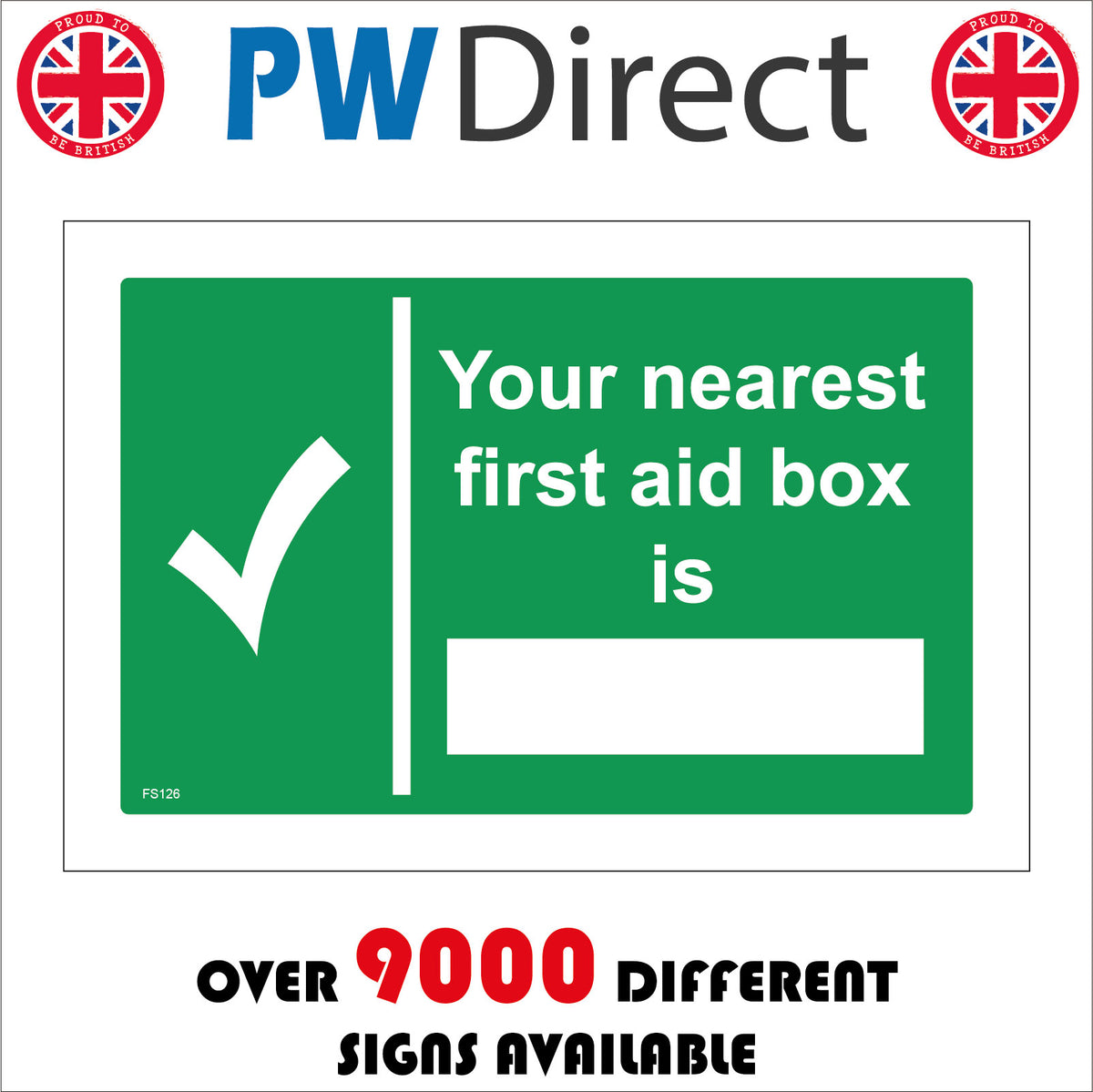 Your Nearest First Aid Box Is Sign with Tick – PWDirect