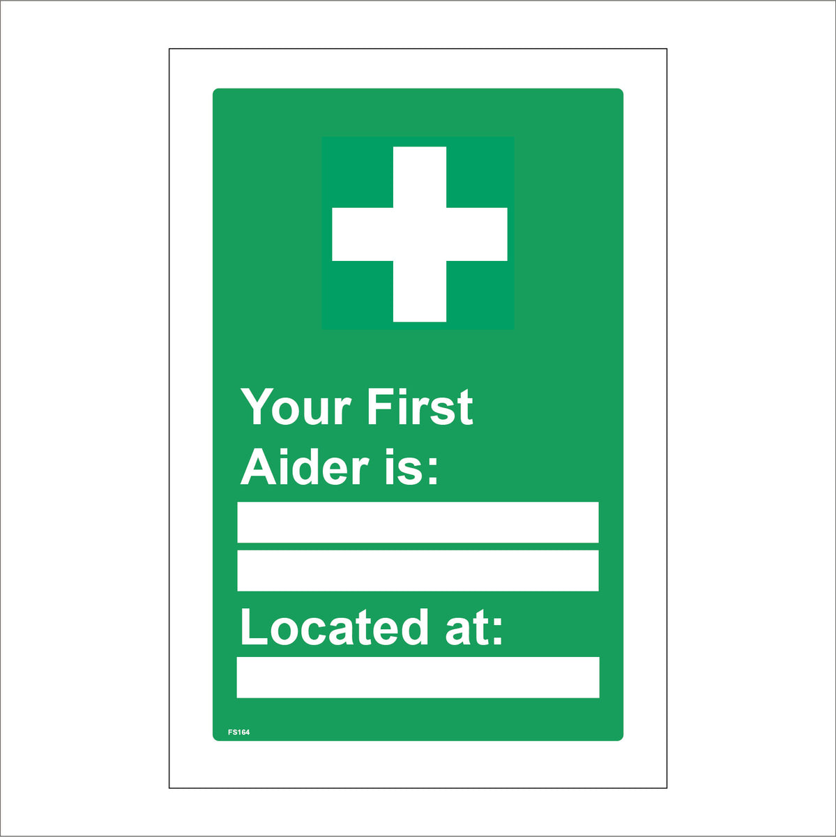 Your First Aider Is: Located At: Sign with Cross – PWDirect