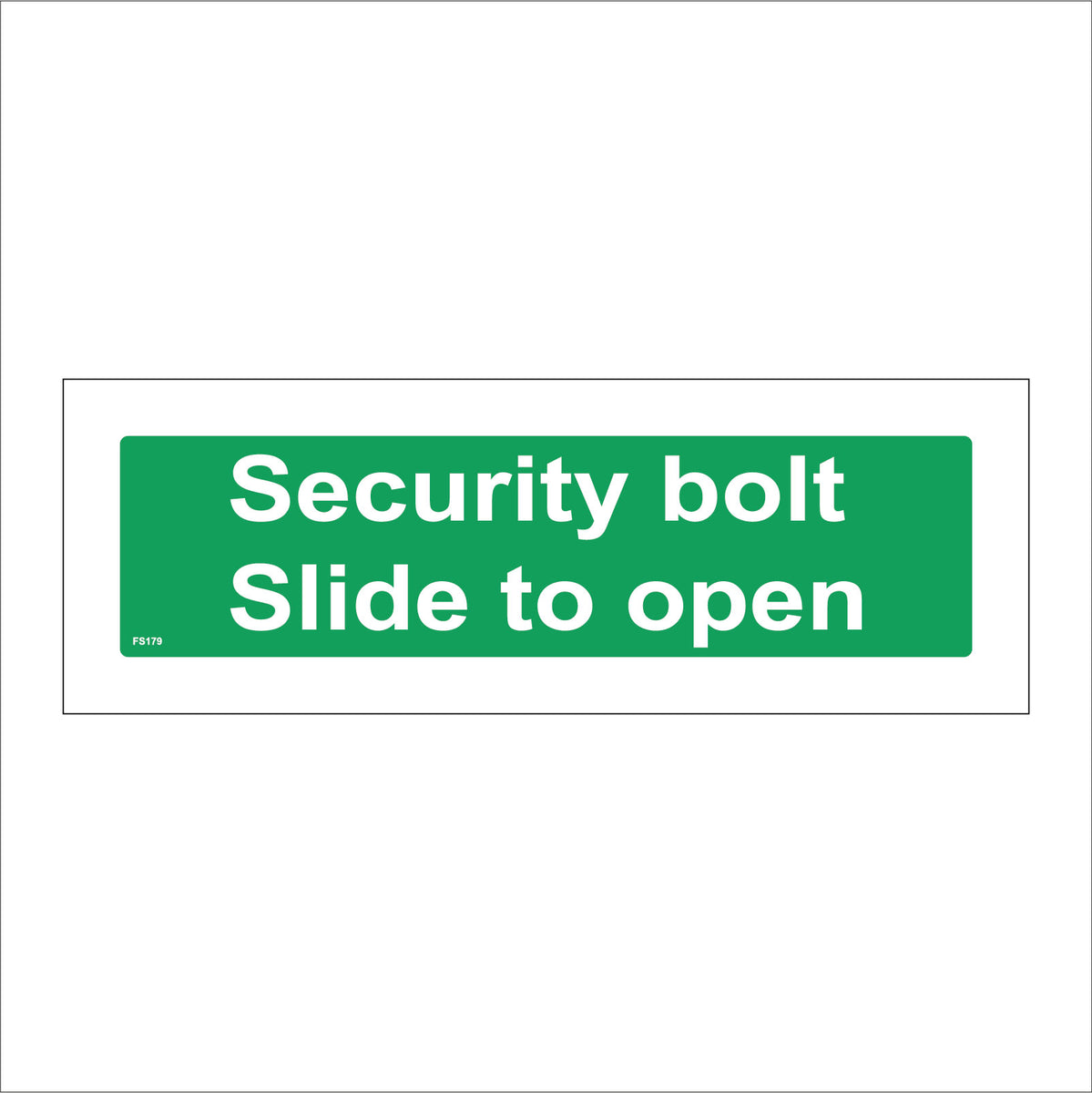 Security Bolt Slide To Open Sign – PWDirect