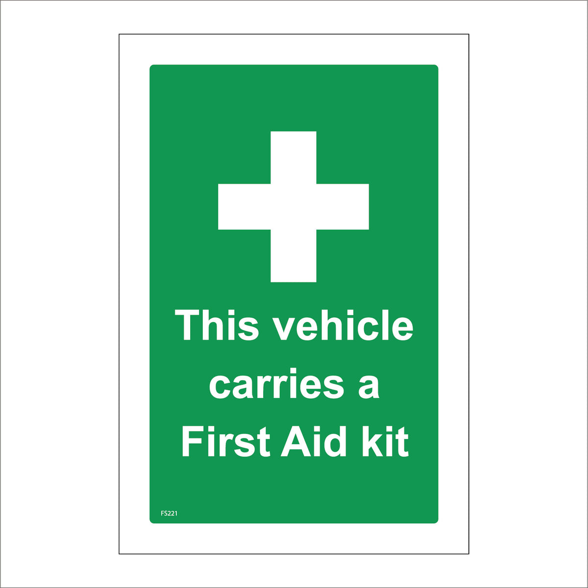 This Vehicle Carries A First Aid Kit Sign with First Aid Cross – PWDirect