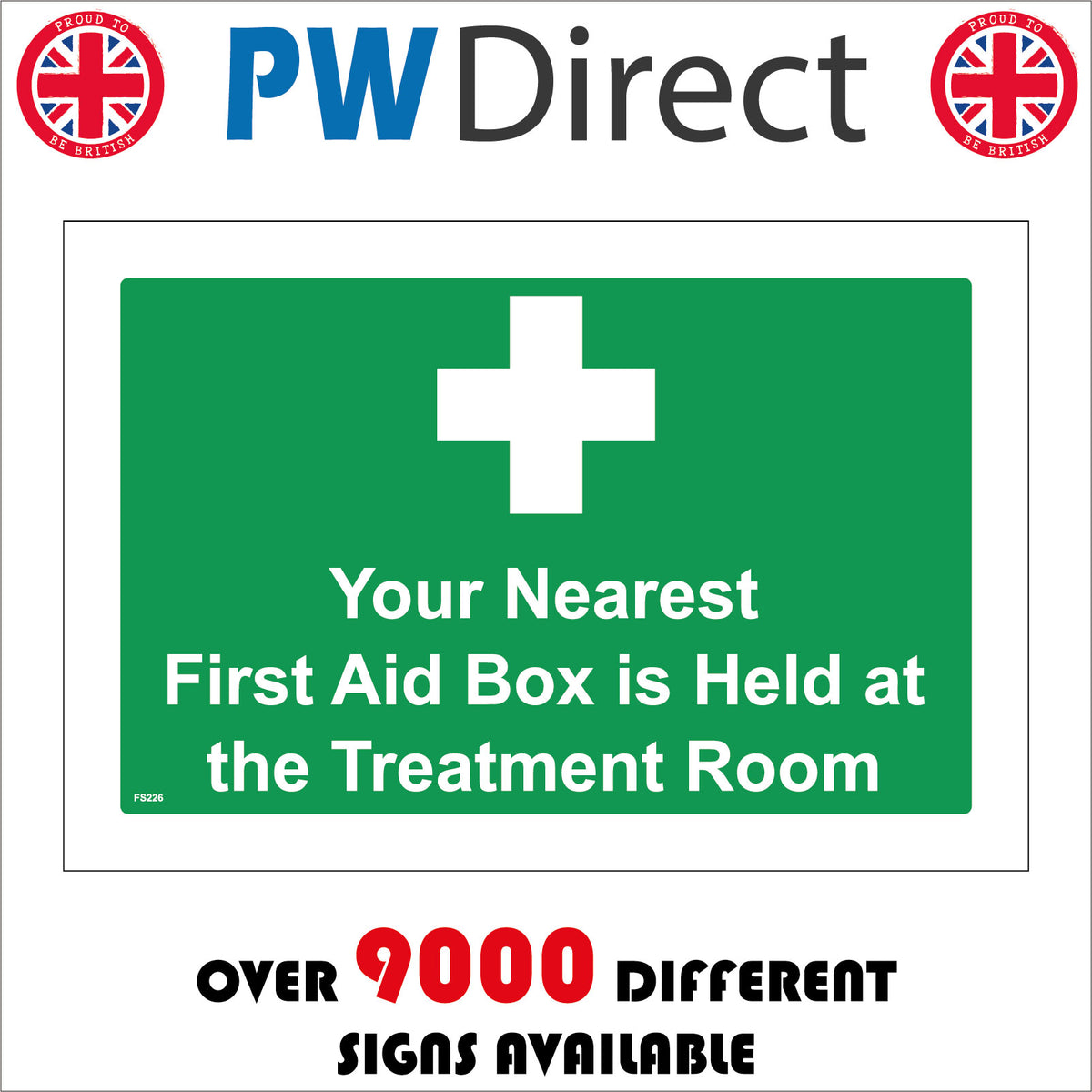 Your Nearest First Aid Box Is Held At The Treatment Room Sign with ...