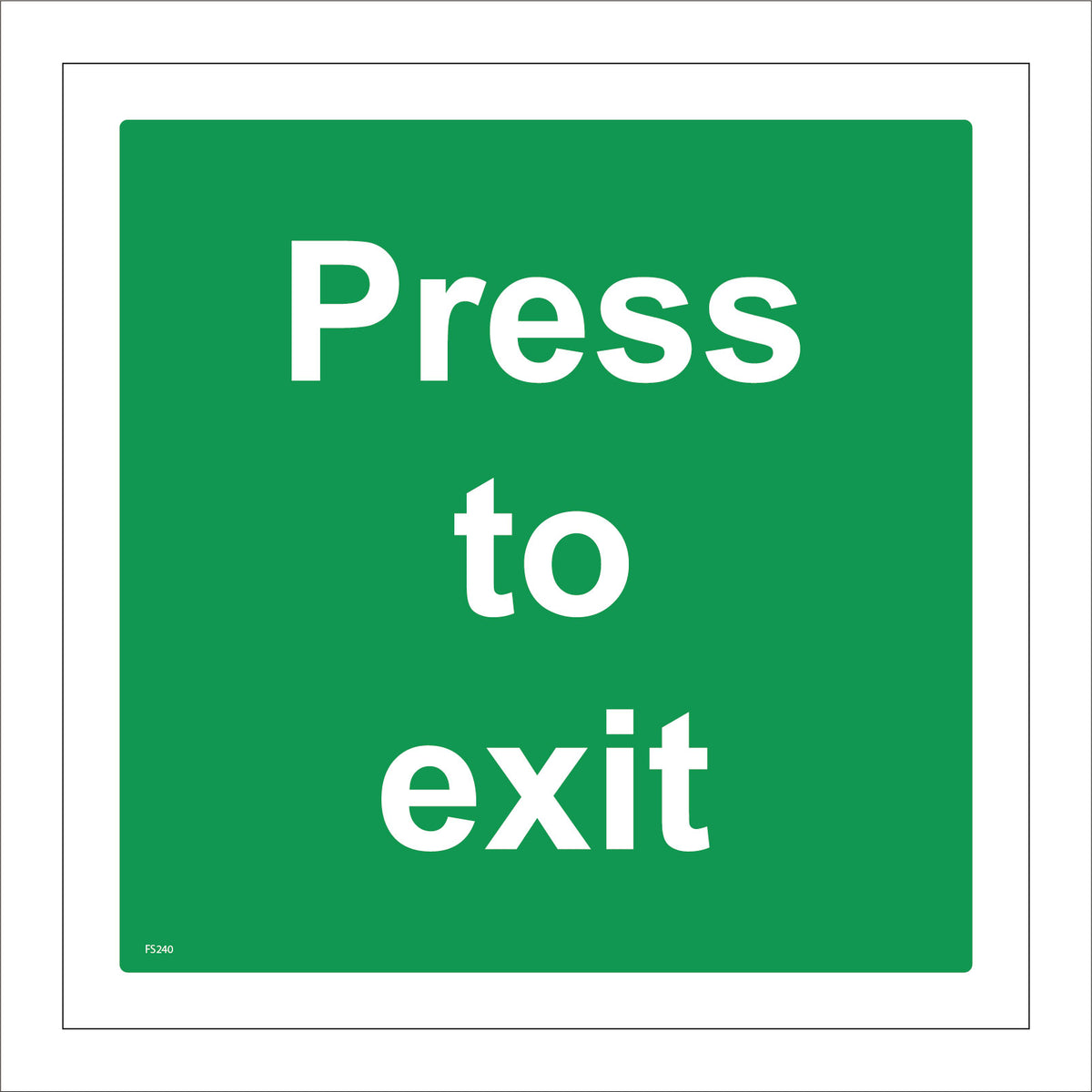 Press To Exit Sign – PWDirect