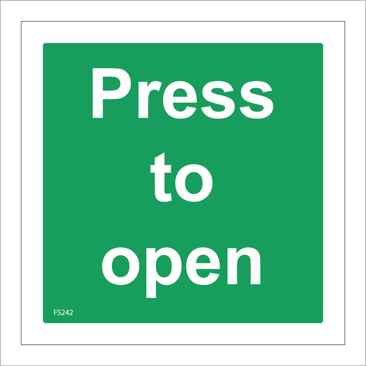 Press To Open Sign – PWDirect