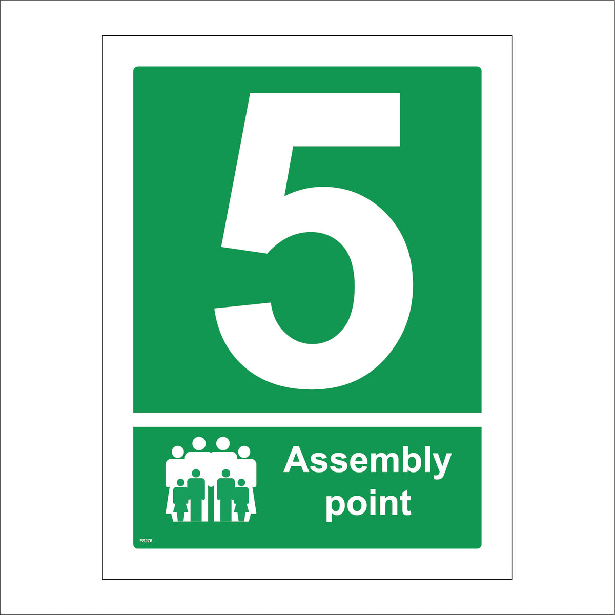 Fire Assembly Point 5 Five – PWDirect