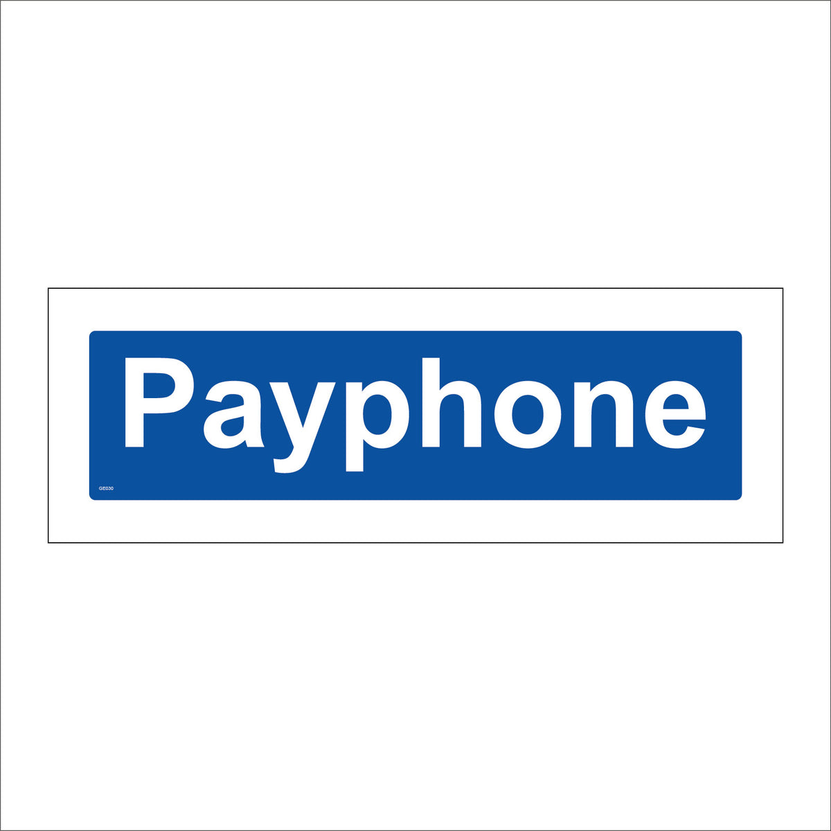 Payphone Sign – PWDirect