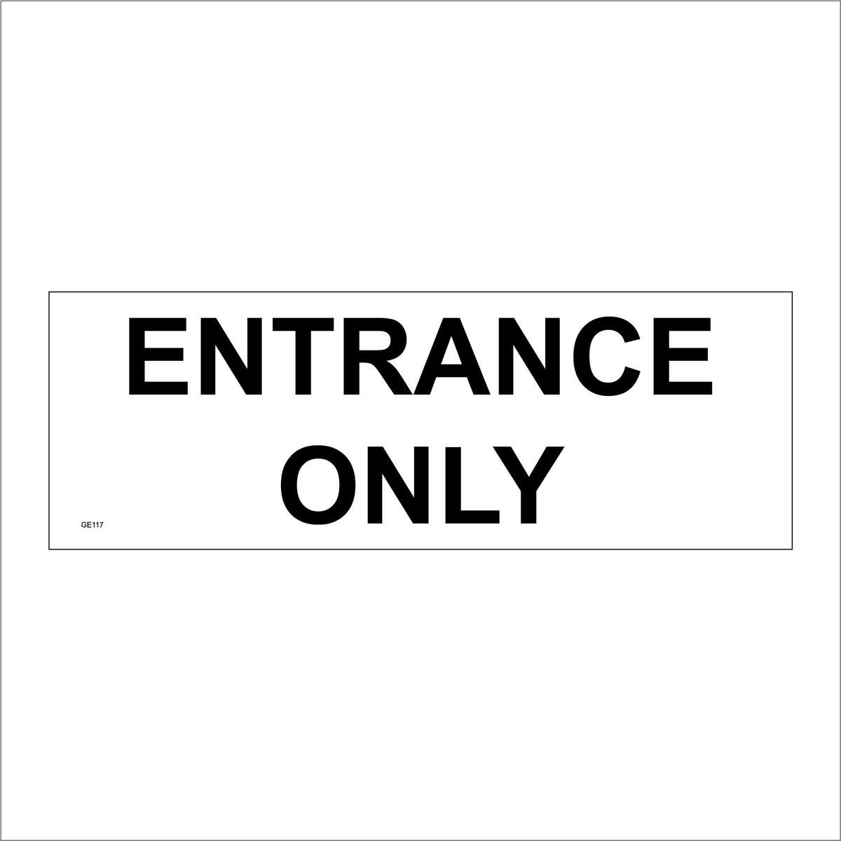 Entrance Only Sign – PWDirect