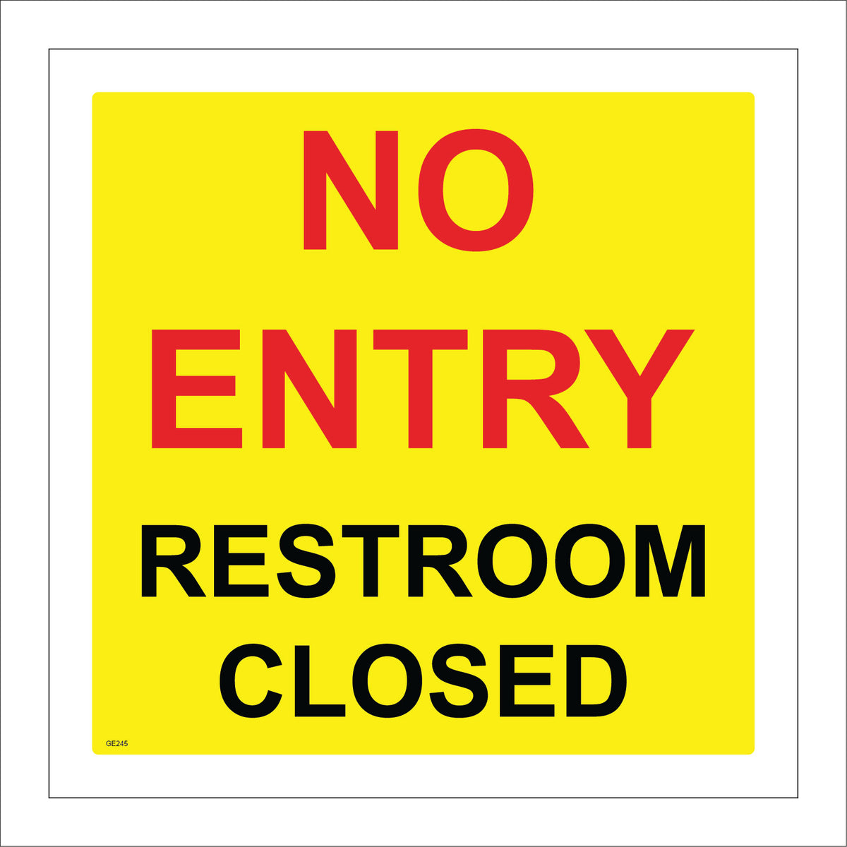 No Entry Restroom Closed Sign – PWDirect