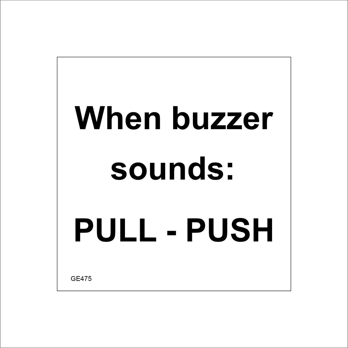 When Buzzer Sounds: Pull-Push Sign – PWDirect