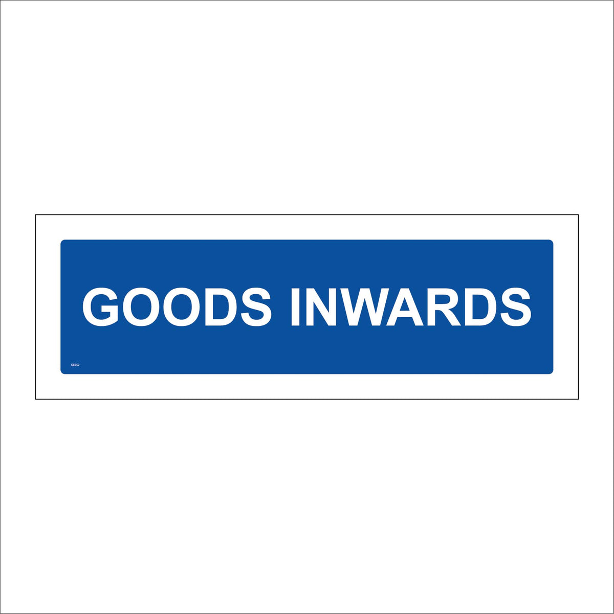 Goods Inwards Sign – PWDirect