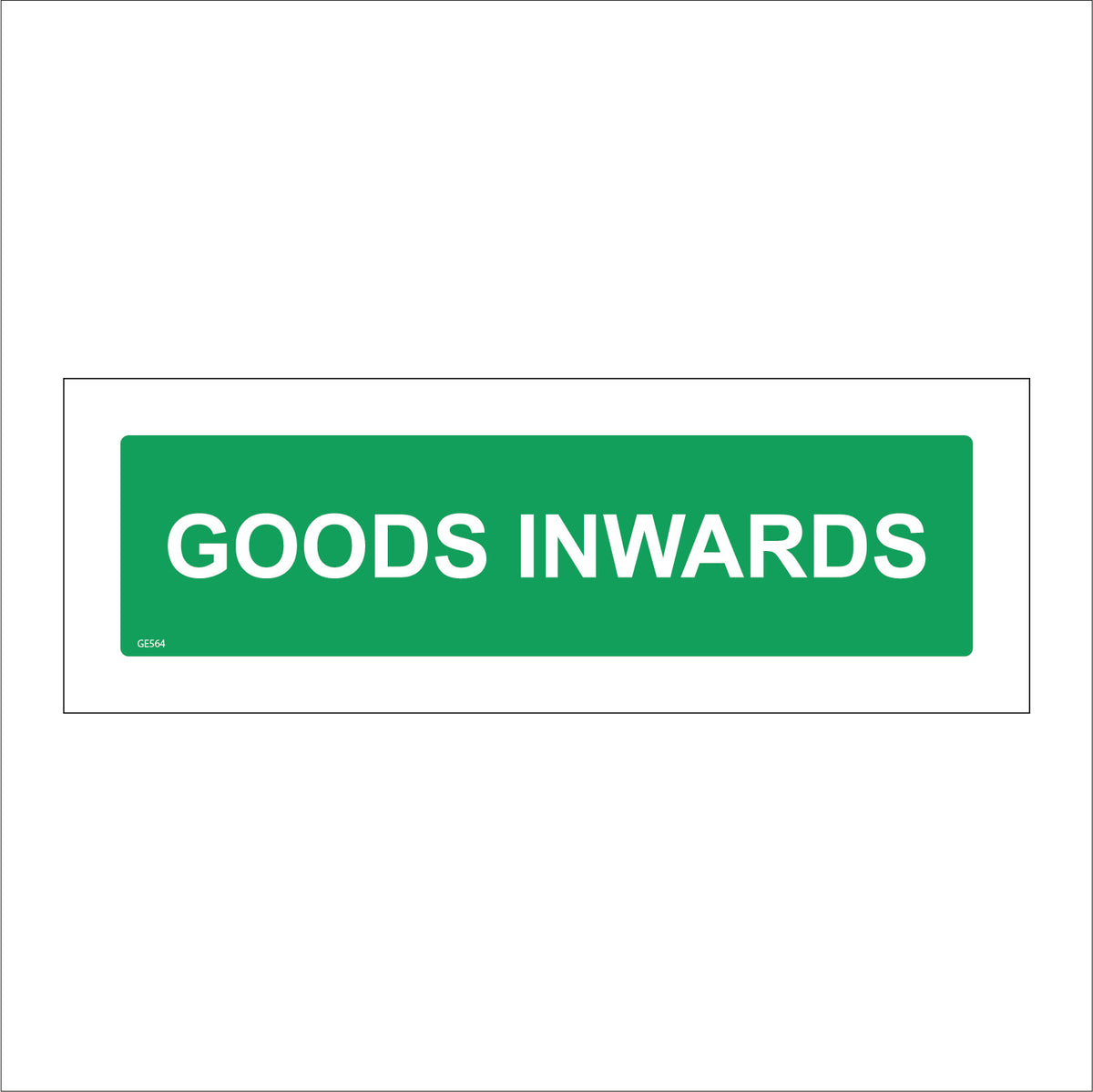 Goods Inwards Sign – PWDirect